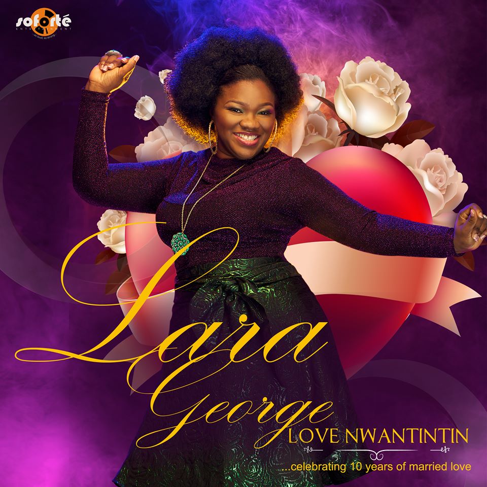 Audio + Video: Lara George – ‘Love Nwatintin’ | @Larageorge ...