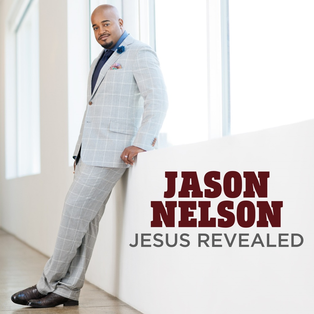 News: Jason Nelson to Release New Live Album ‘Jesus Revealed’ Jan 20th ...