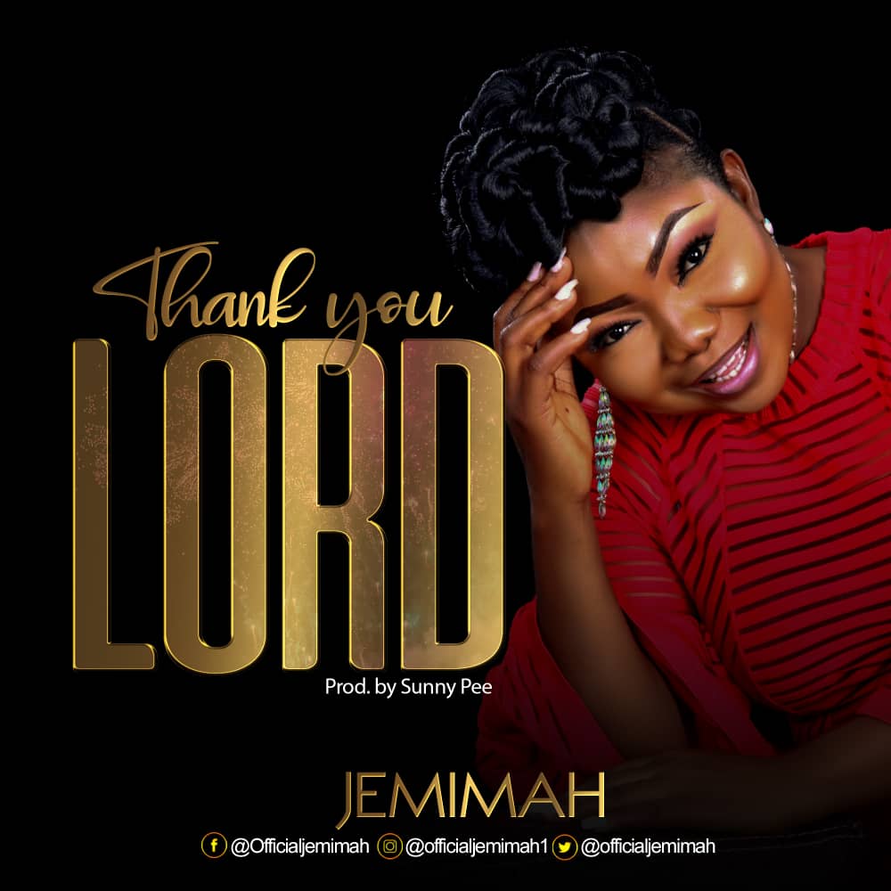 Jemimah – “Thank You Lord” | @OfficialJemimah | – Gospel Centric