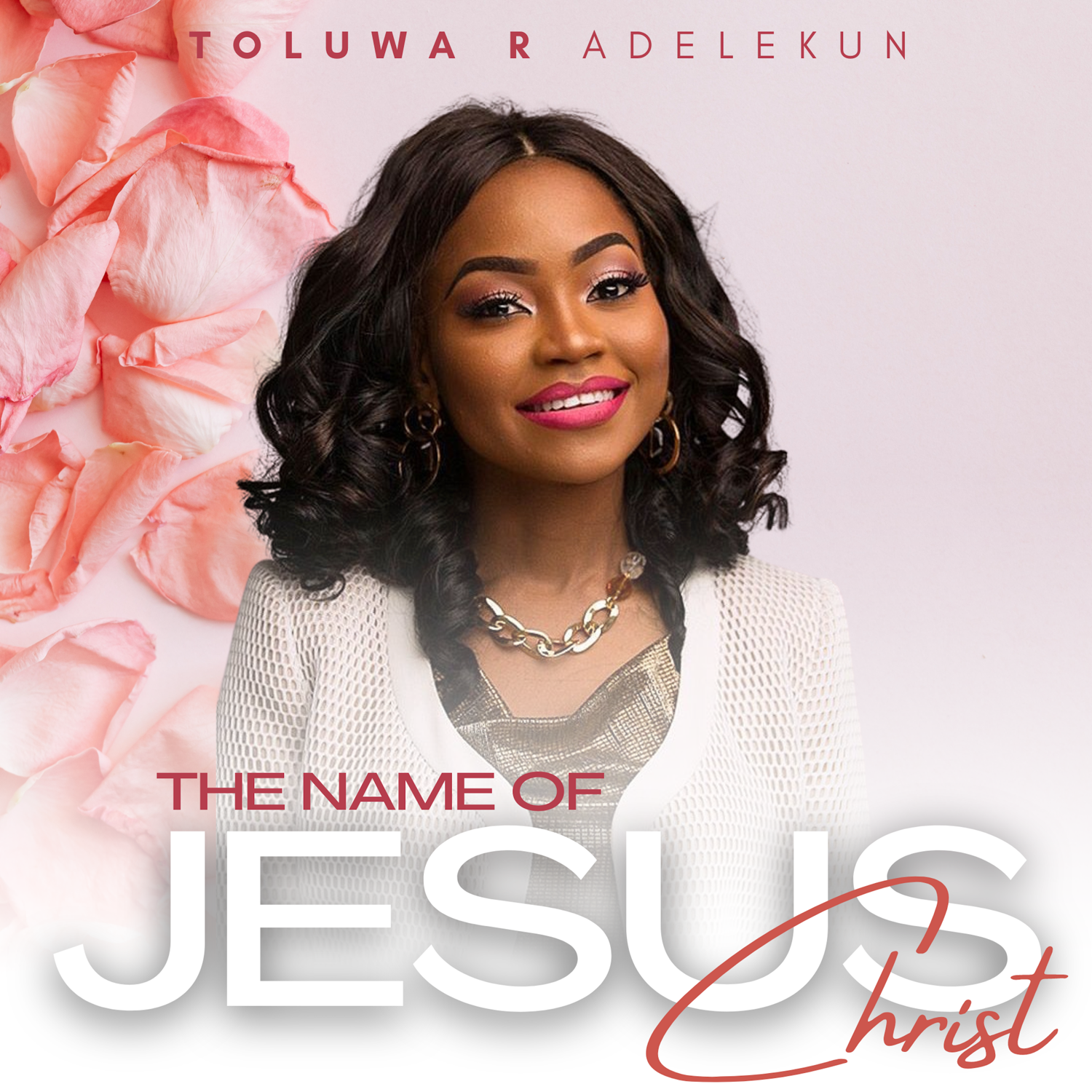 Toluwa Adelekun – The Name of Jesus Christ (Artwork) – Gospel Centric