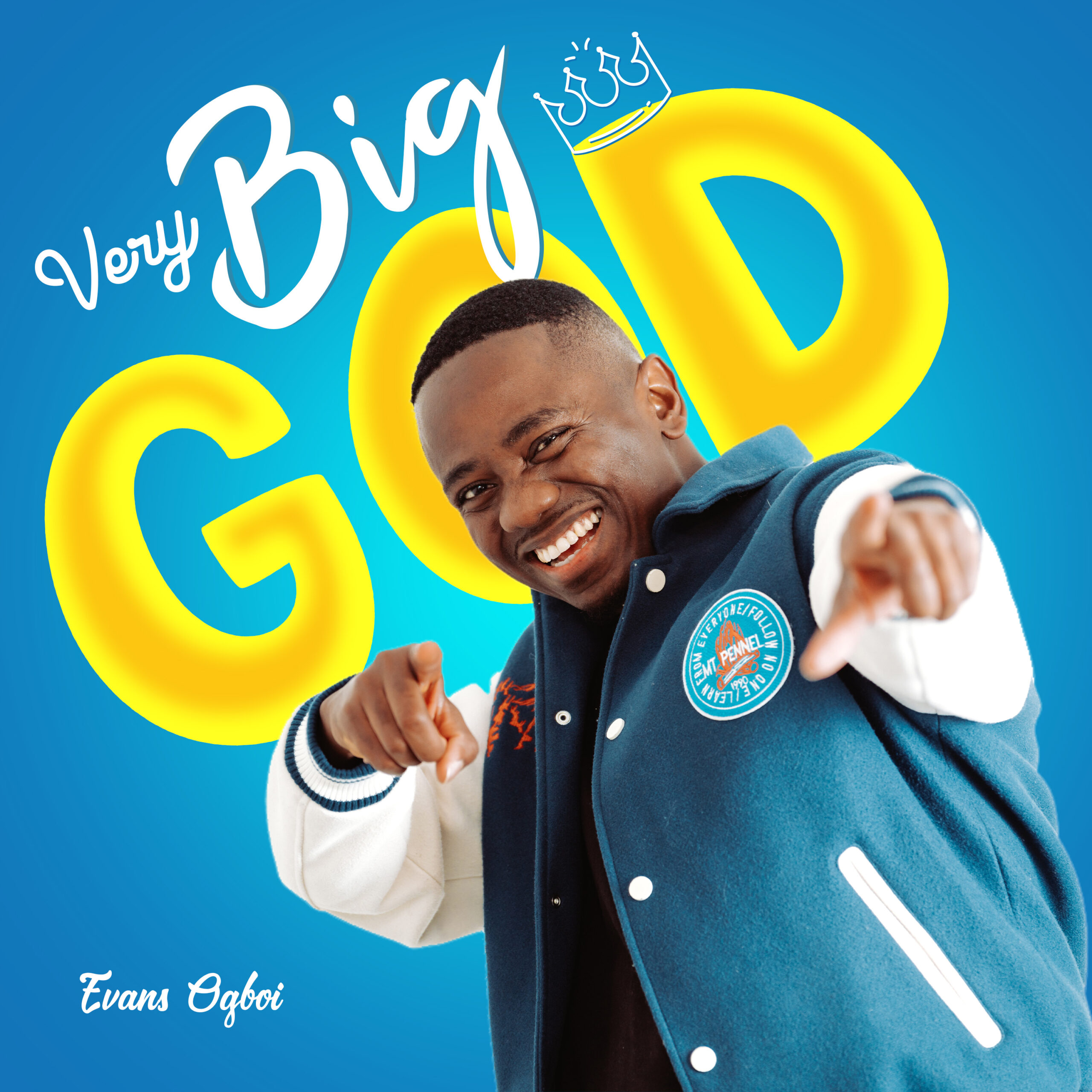 Evans Ogboi – “Very Big God” | @OgboiEvans | – Gospel Centric