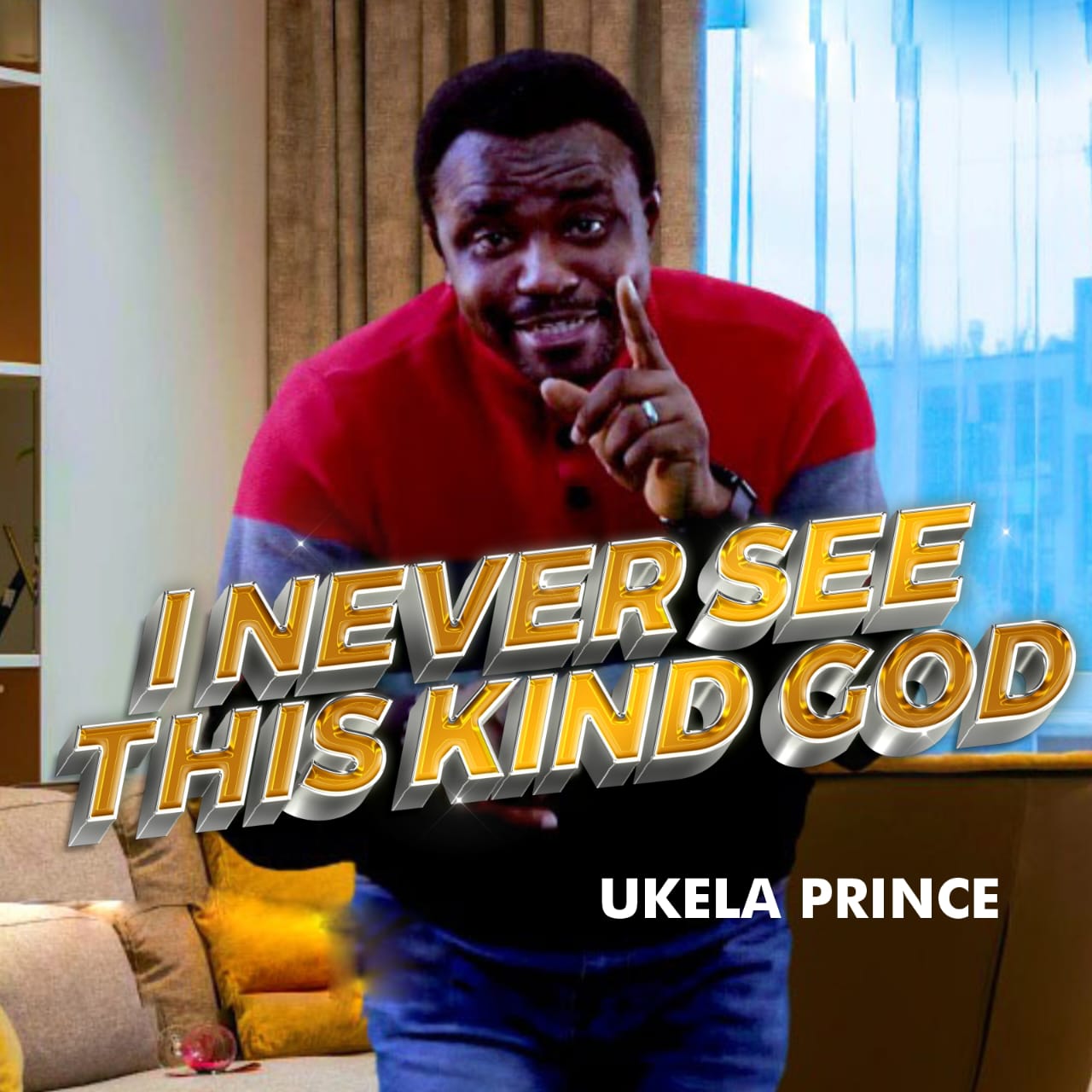 Ukela Prince - "I Never See This Kind God" | | - Gospel Centric