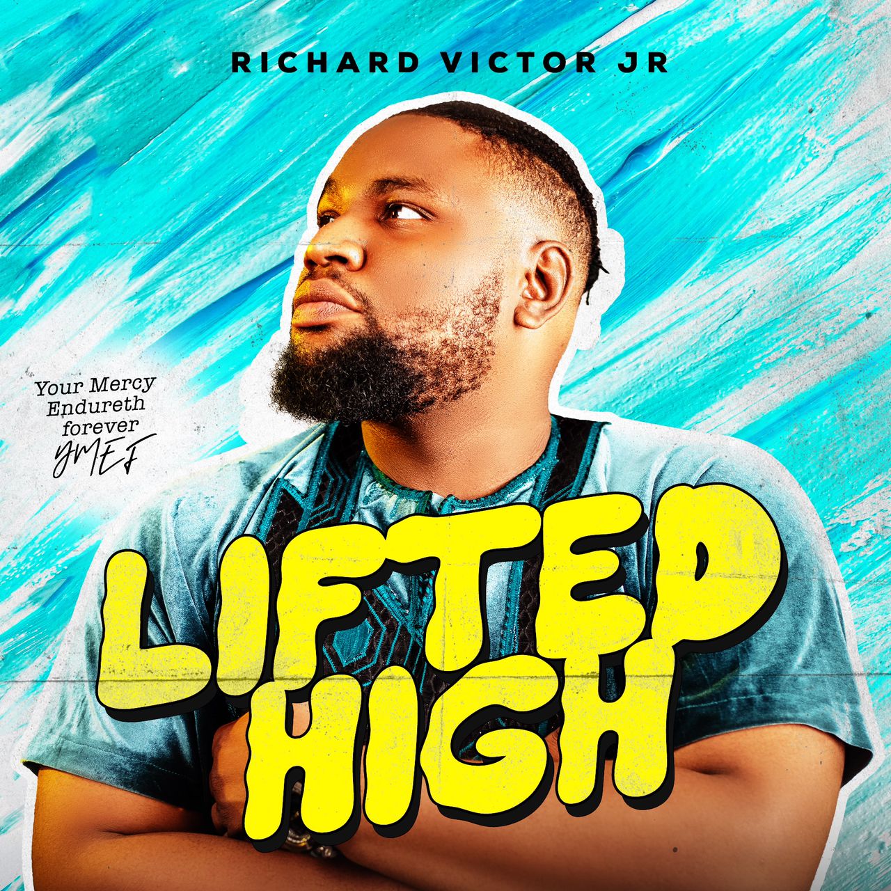 Richard Victor Jr – “Lifted High” || – Gospel Centric