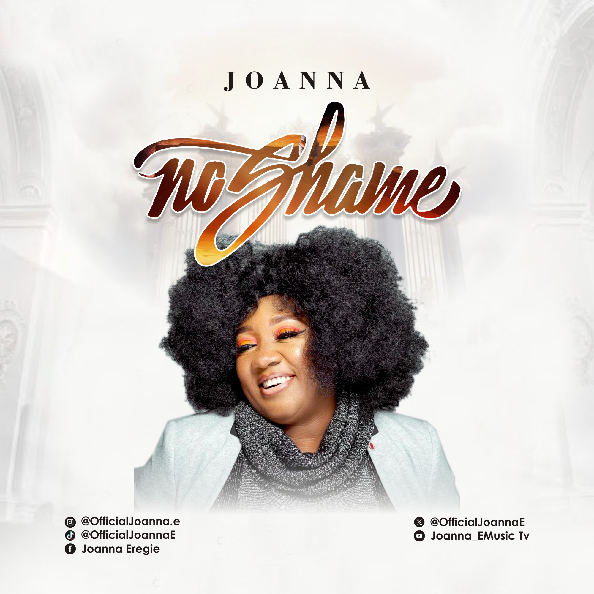 Joanna Drops New Single "No Shame" | @OfficialjoannaE | - Gospel Centric