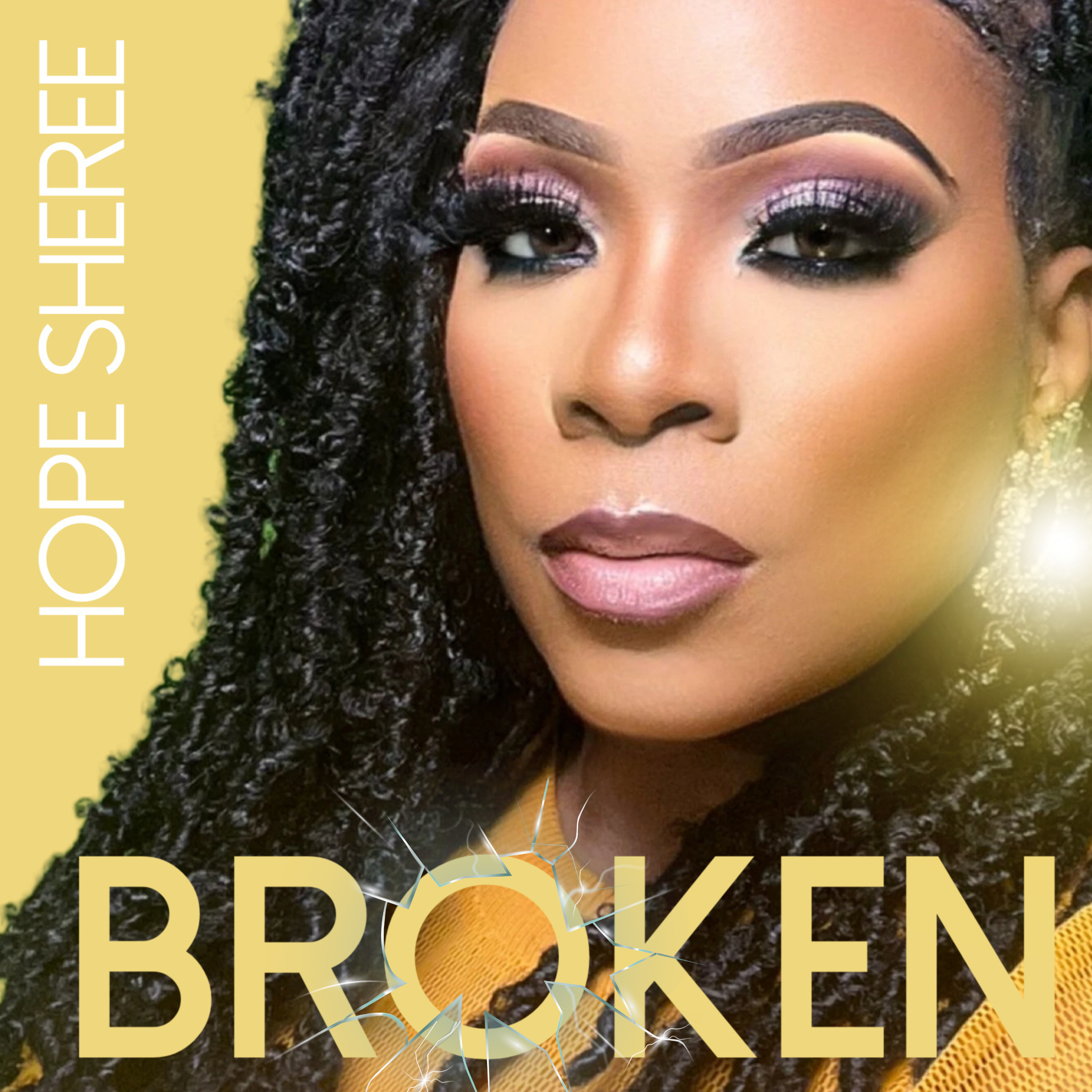 Hope Sheree Releases New Single “Broken”, Which aims to Uplift ...