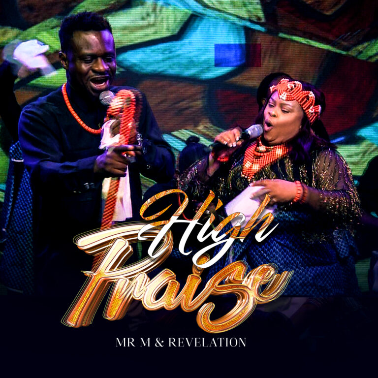 Mr M & Revelation Unveils new album ‘Ascend’ + High Praise Video ...