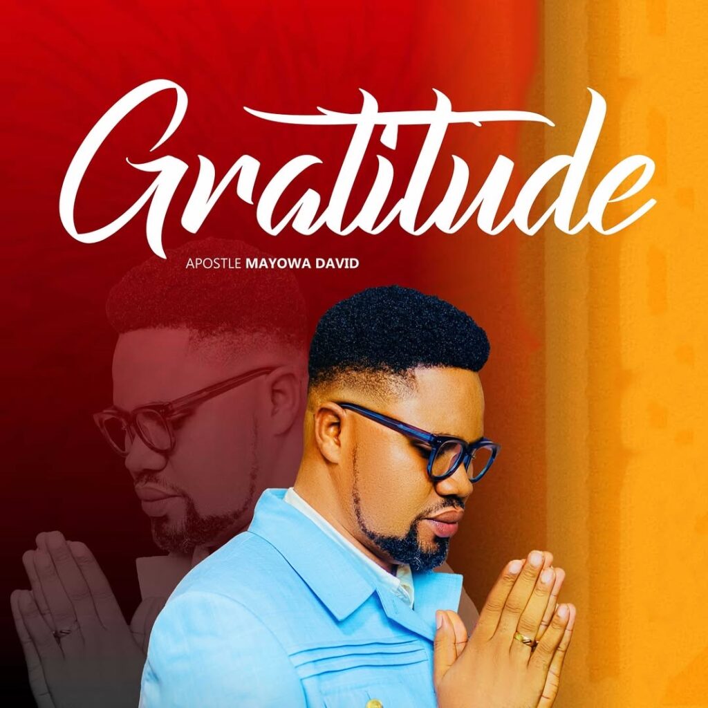 Apostle Mayowa David Gratitude Gospel Centric