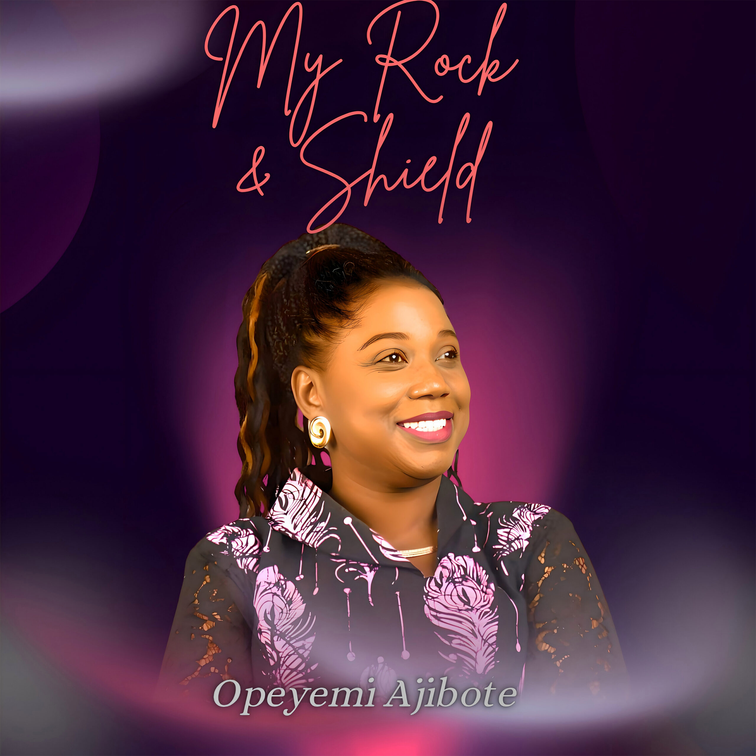 Opeyemi Ajibote – “My Rock and Shield” || – Gospel Centric